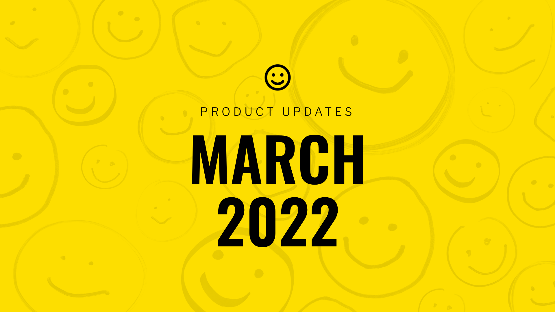 March 2022 updates: Hijack and Content Flow - SMILE